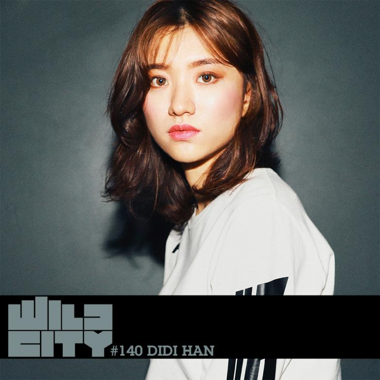 Wild City #140: Didi Han - Wild City
