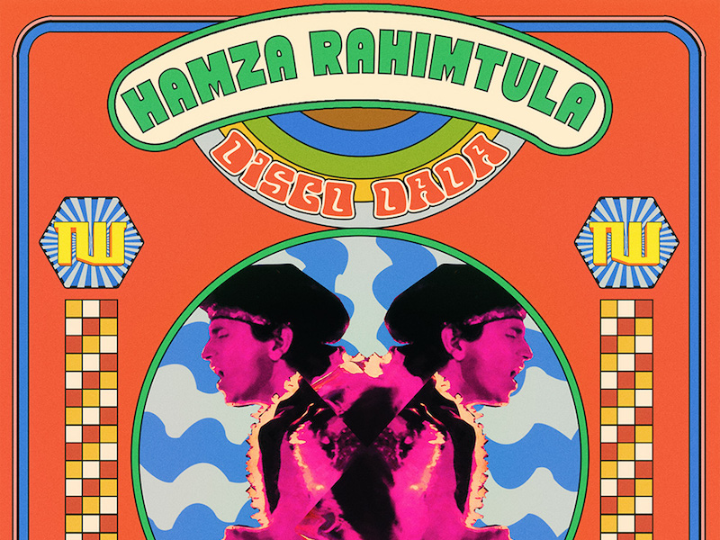 Hamza Rahimtula Dials It Back To Basics On 'Disco Dada' - Wild City
