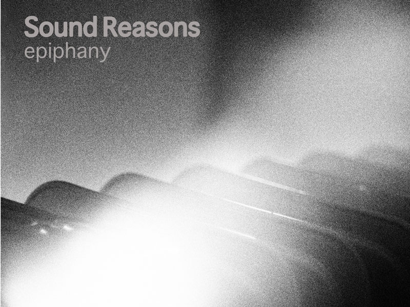 Review: Sound Reasons Third Release ‘Epiphany’ - Wild City